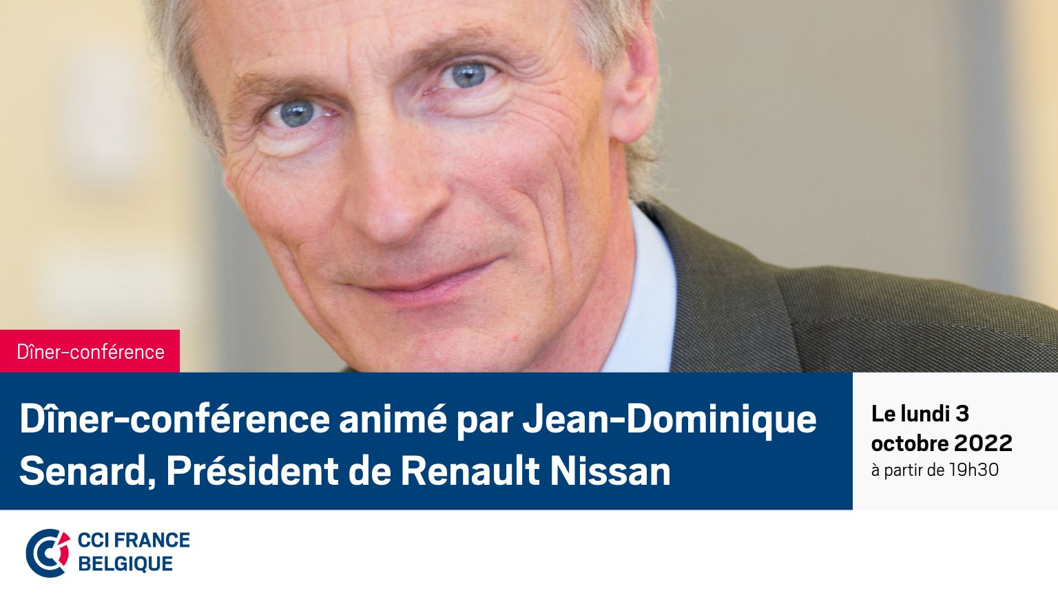 Dîner Conférence animé par Jean-Dominique Senard, Président du Conseil ...
